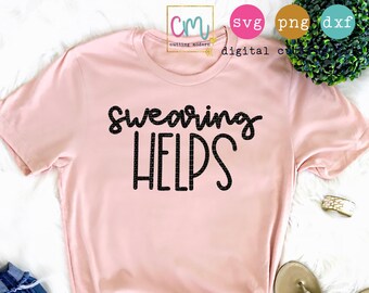 Swearing Helps Svg - Etsy