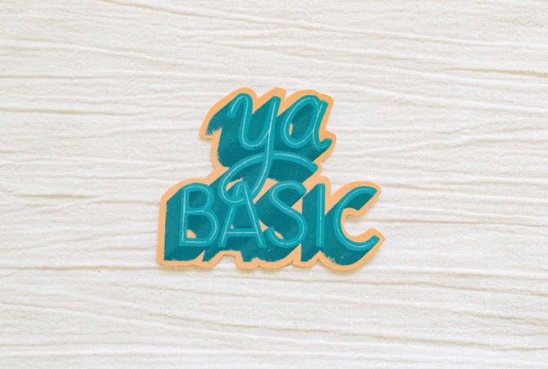 Hand Lettering Weatherproof Die Cut Sticker Quote Sticker Ya - Etsy