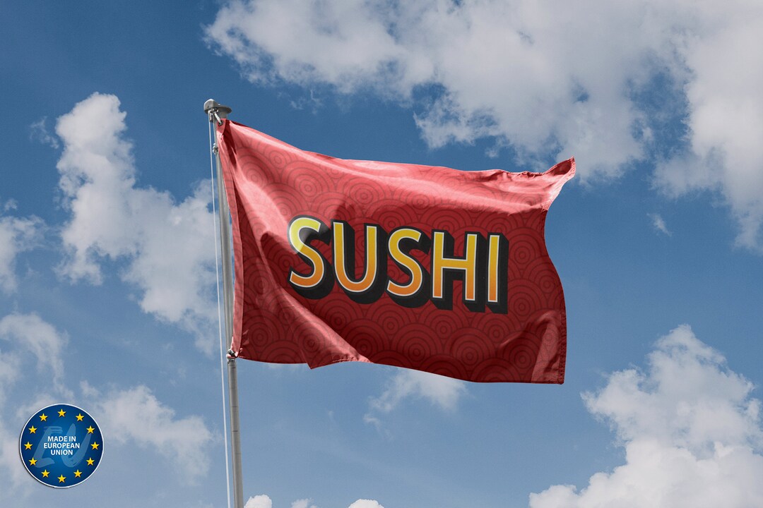 Sushi Sign Flag | Unique Design Print | Hiqh Quality Materials | Size ...