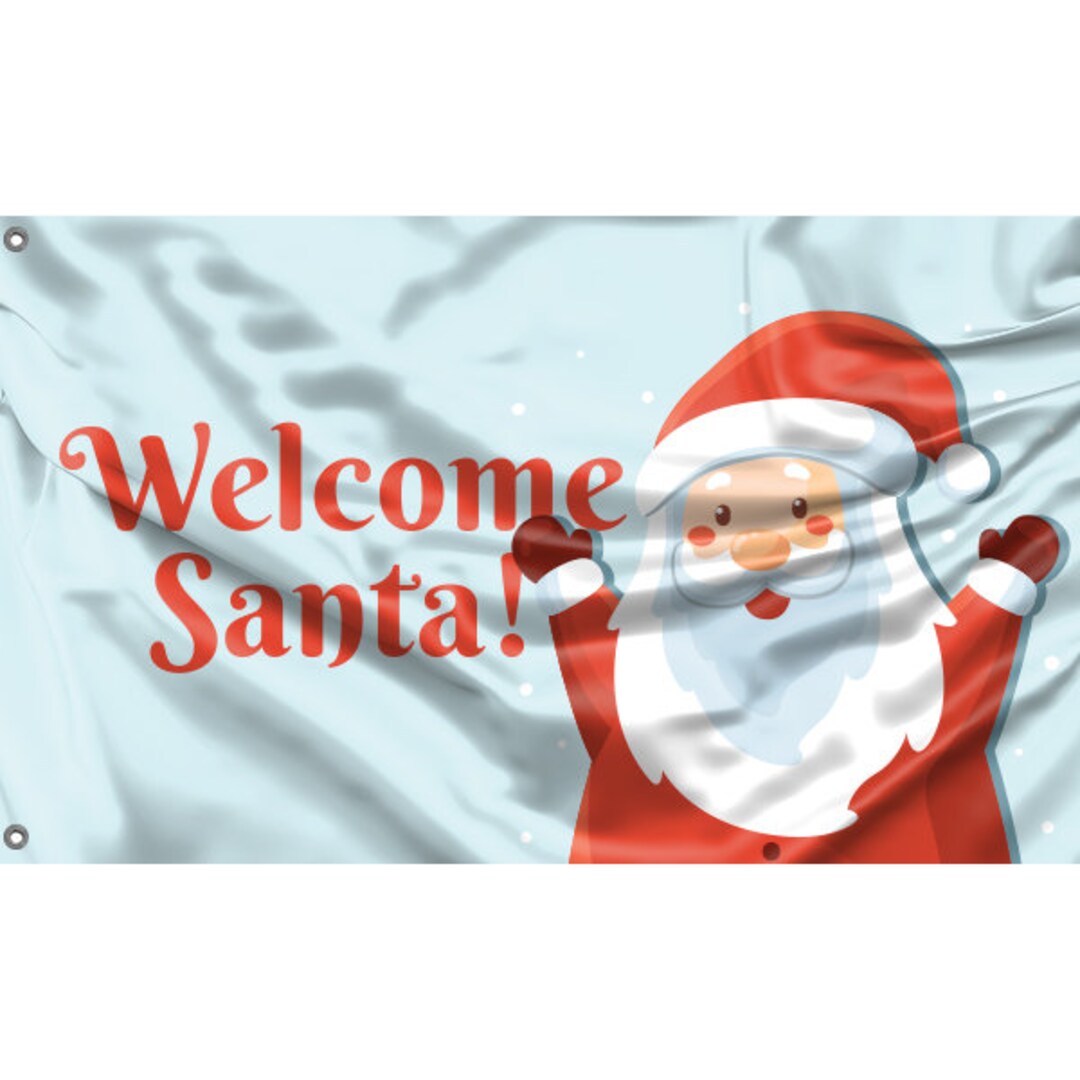 Welcome Santa Flag Unique Design Print High Quality Materials Size 3x5 ...