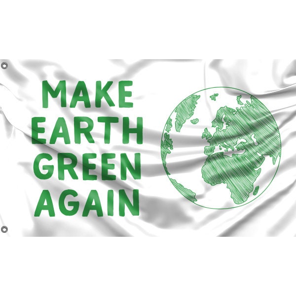 Make Earth Green Again Flag Unique Design Print Hiqh - Etsy
