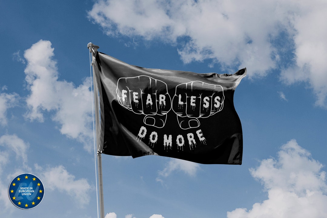 Fear Less Do More Flag | Unique Design Print | High Quality Materials ...