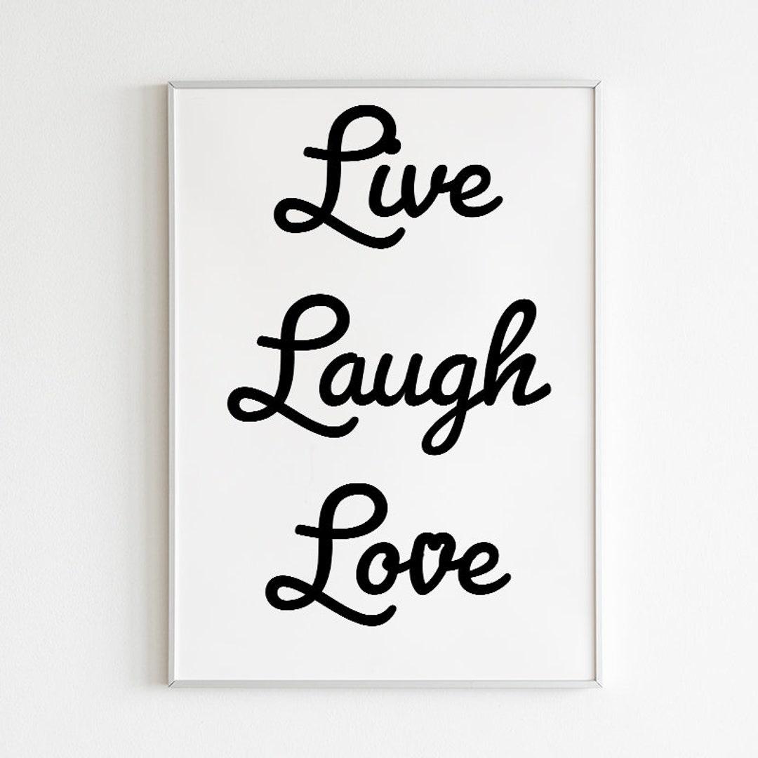 Live Laugh Love Poster Unique Design Print High Quality - Etsy