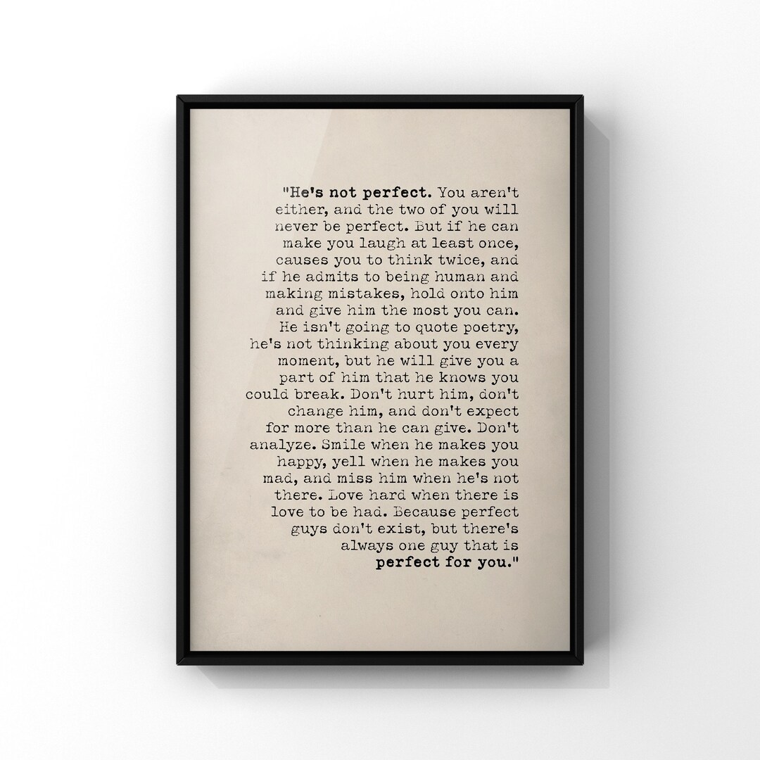 He's Not Perfect Love Quote Print | Romantic Poetry | Boyfriend Gift ...