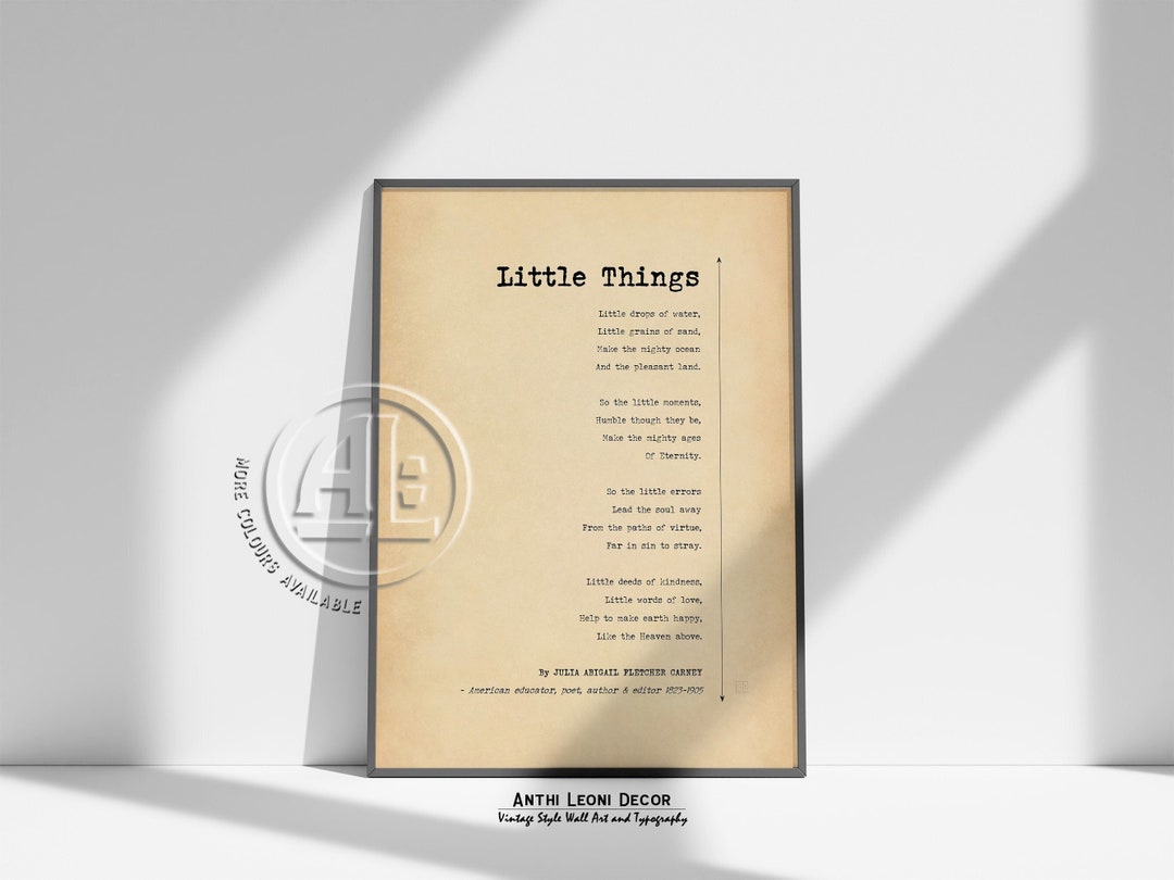 Little Things Poem by Julia Carney Poster Print Poem About Life's Small ...