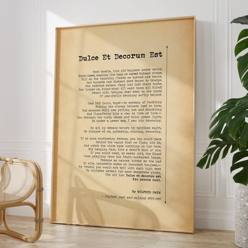 Dulce Et Decorum Est Pro Patria Mori Poster Print by Wildred Owen ...