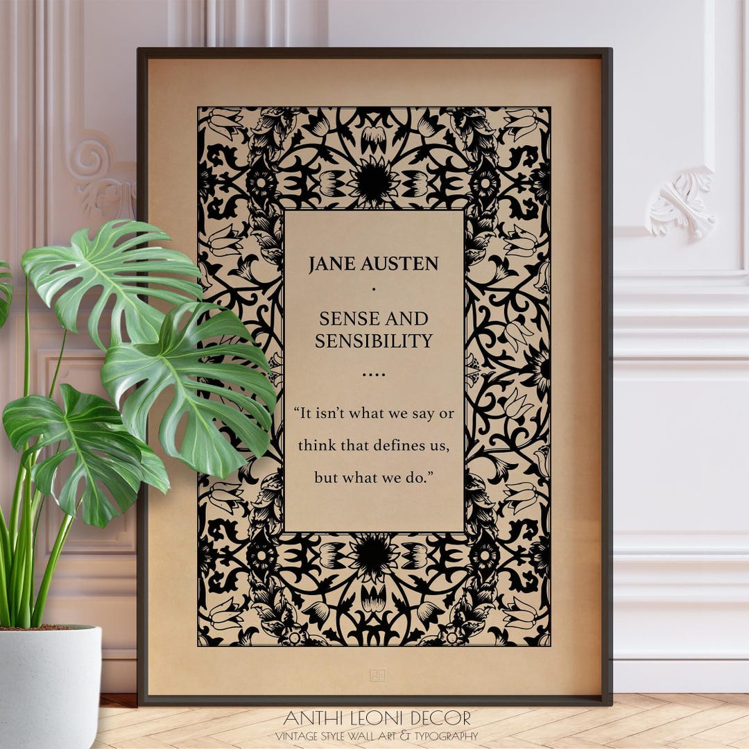 Sense and Sensibility Quote Print, Jane Austen Poster, It Isn’t What We ...