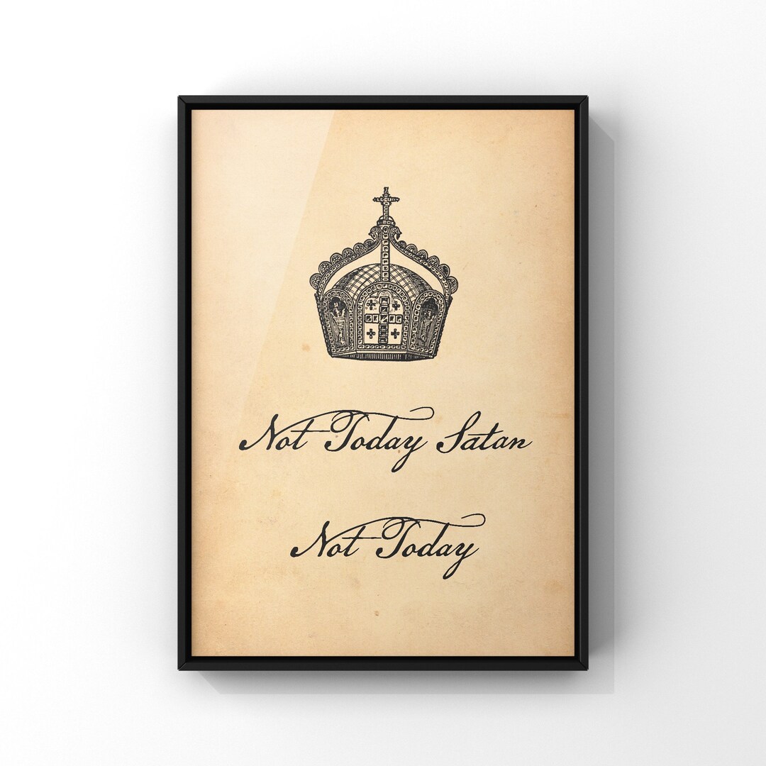 Not Tonight Satan Quote, Crown Poster Print, Satan Print, Quirky Satan ...