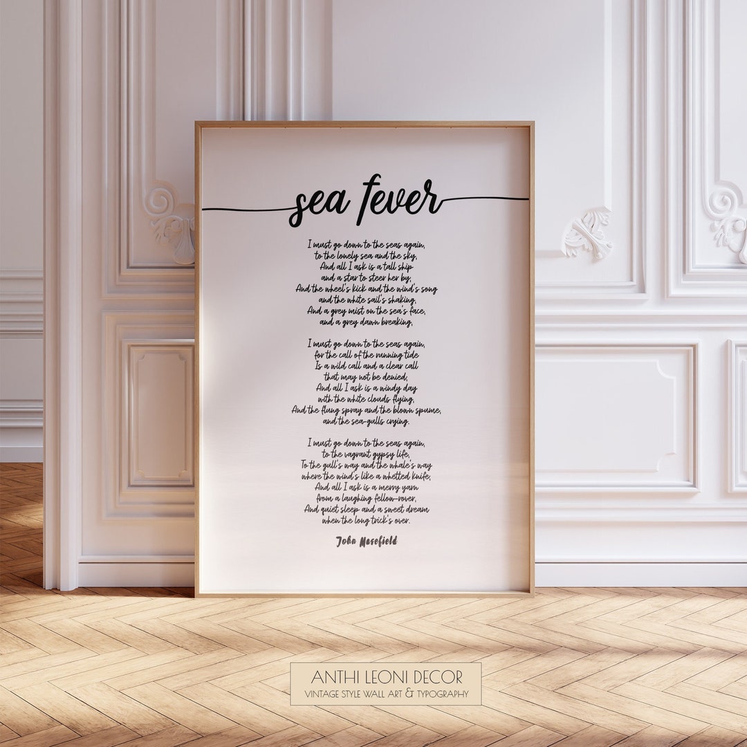 I Must Go Down to the Sea Again, Sea Fever Poem Print John Masefield ...