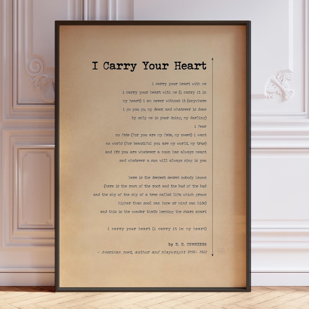 I Carry Your Heart With Me Love Poem E E Cummings Romantic Poetry Wall ...