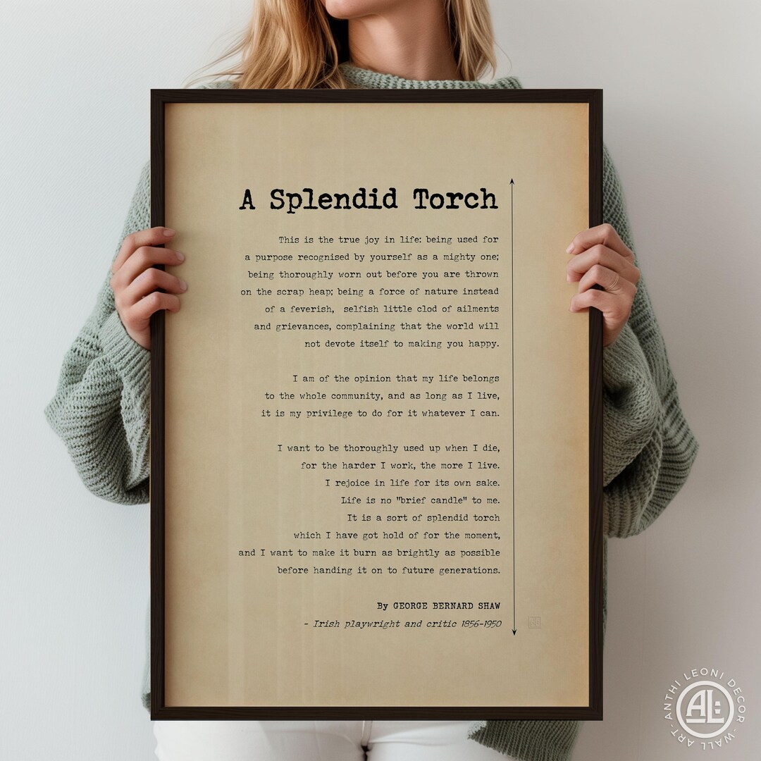 A Splendid Torch Quote by George Bernard Shaw Poster | Quote Poem Print ...
