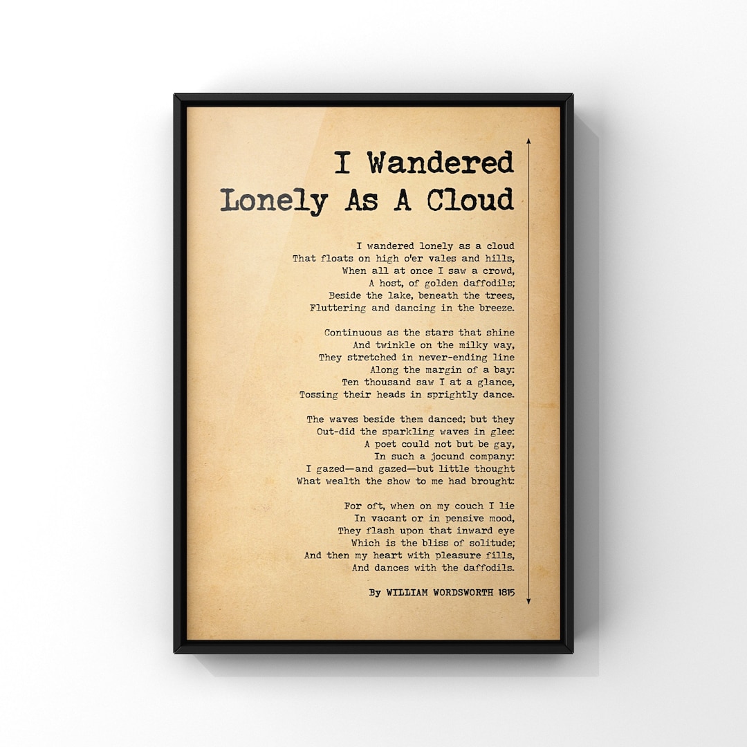 I Wandered Lonely as A Cloud Poem by William Wordsworth Poster Print ...