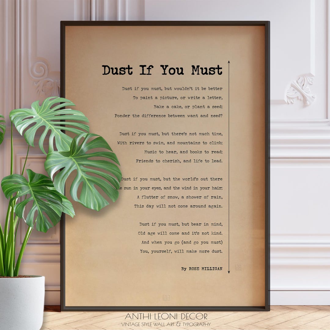 Dust If You Must Poem Poster Print by Rose Milligan Poster Print ...