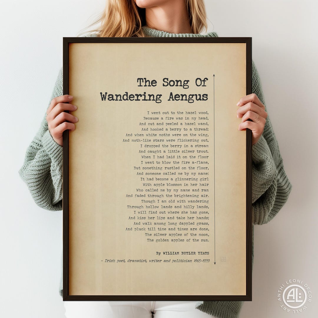 The Song of Wandering Aengus Poem WB Yeats Print Irish Poetry About ...
