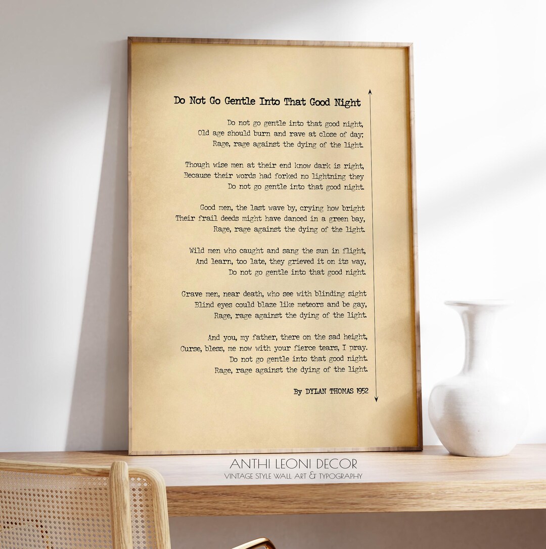 Dylan Thomas Do Not Go Gentle Into That Good Night Poem Poster Print ...