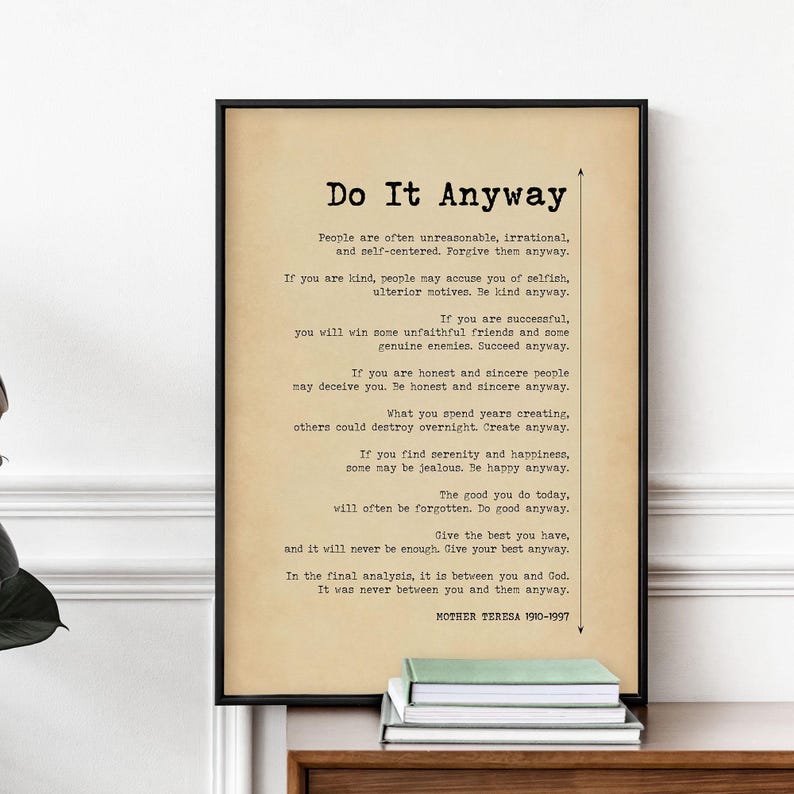 Do It Anyway Poem by Mother Teresa Poster Print | Succeed Anyway Poem ...