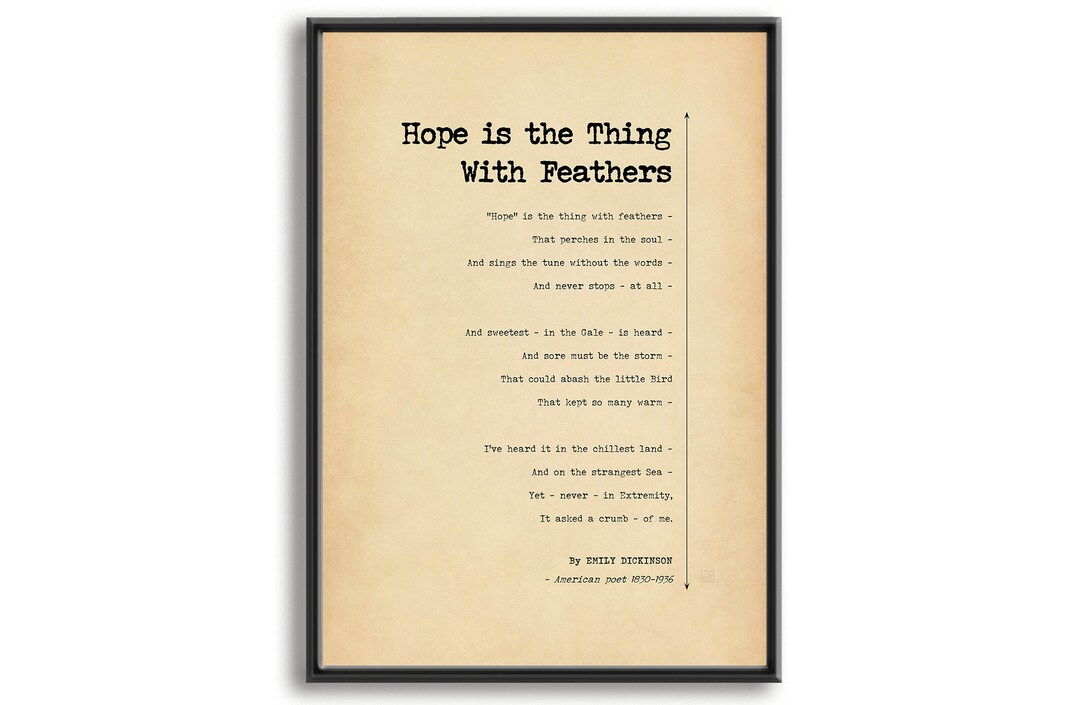 Hope is the Thing With Feathers by Emily Dickinson Poem About Hope ...