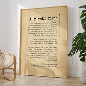 A Splendid Torch Quote by George Bernard Shaw Poster | Quote Poem Print ...