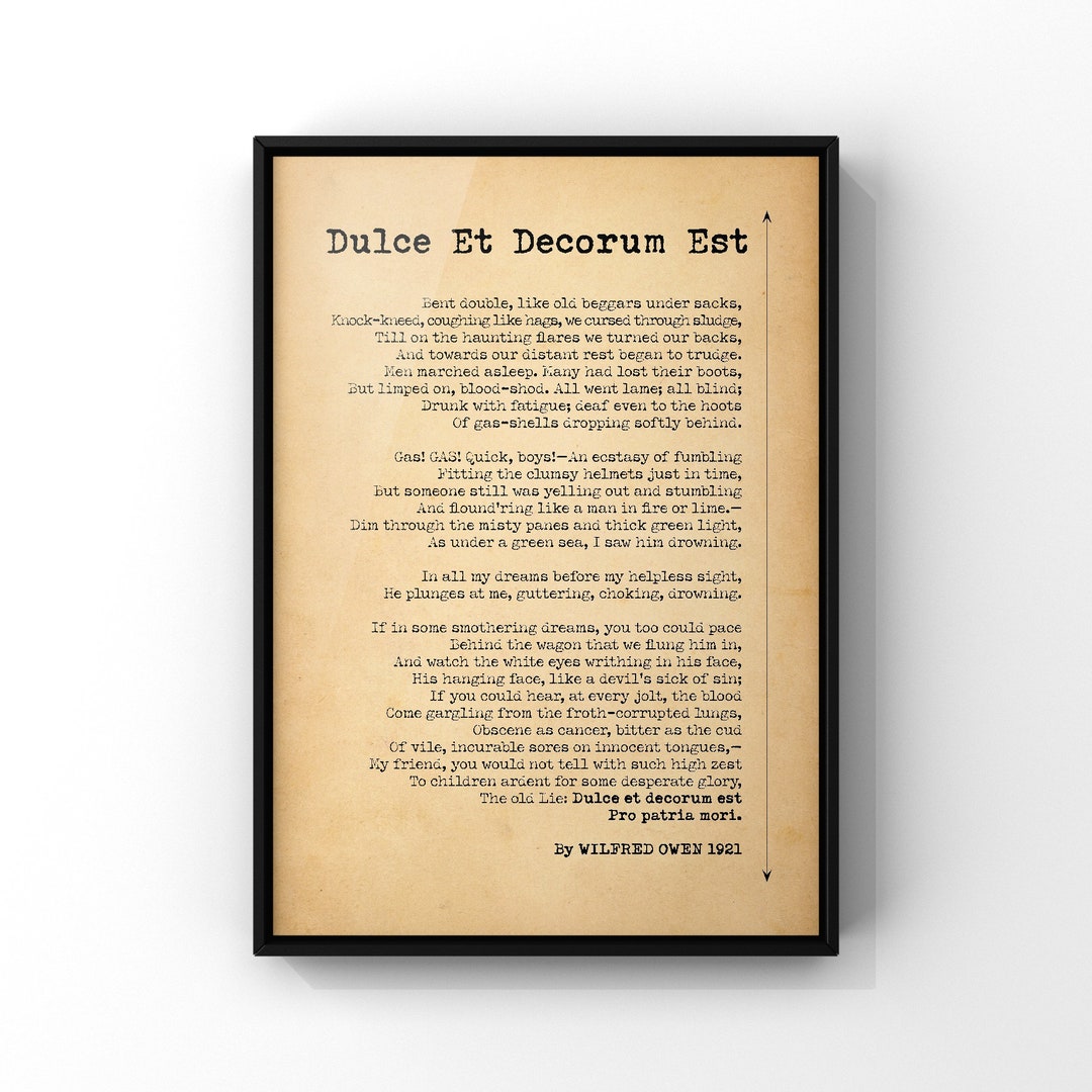 Dulce Et Decorum Est Pro Patria Mori Poster Print by Wildred Owen ...