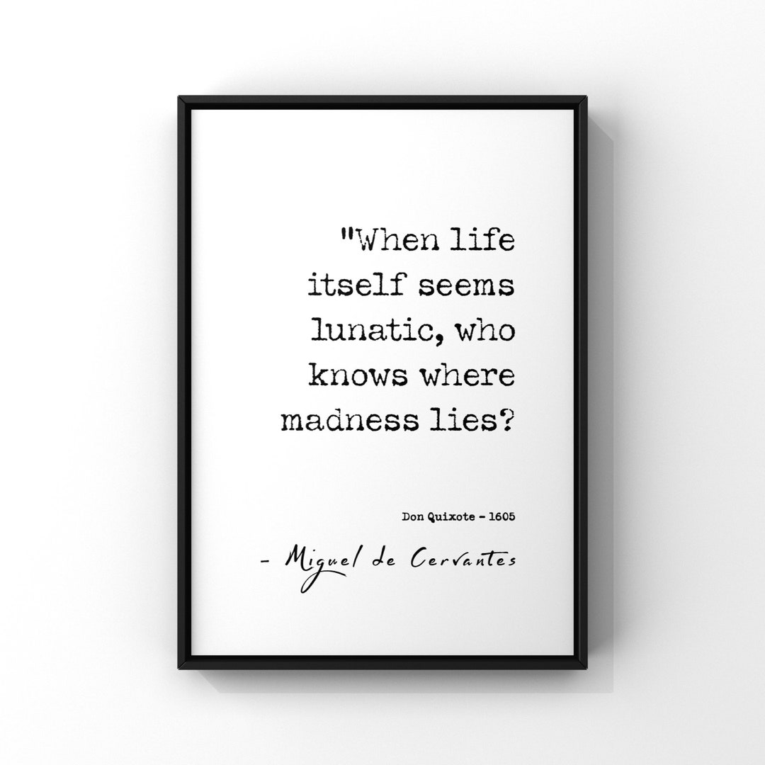Don Quixote Quote Art Poster Print by Miguel De Cervantes When Life ...