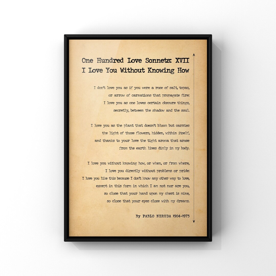 I Love You Without Knowing How Pablo Neruda Poem Poster Print One ...