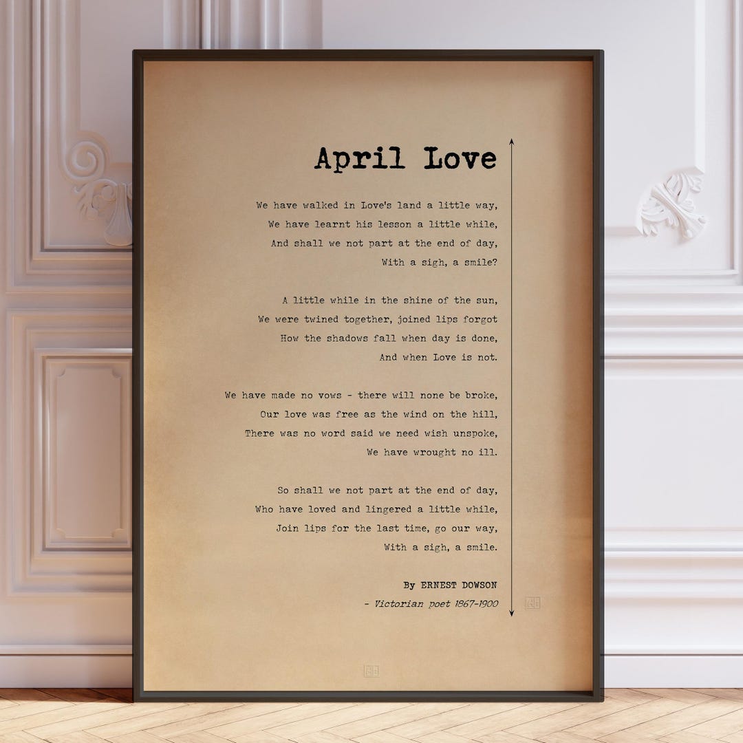 April Love Poem by Ernest Dowson Poster Print | Poem About ...