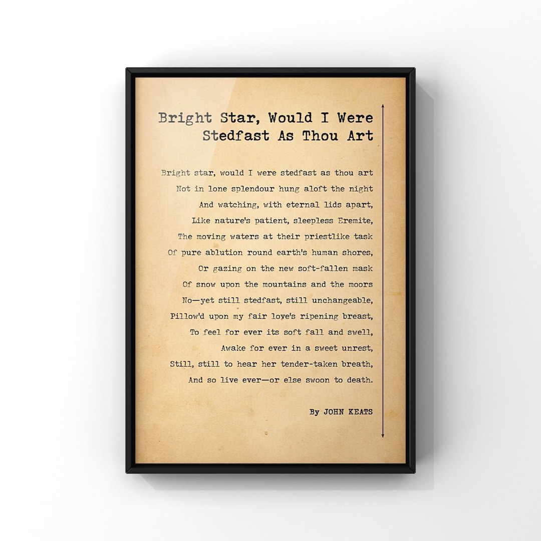 Bright Star Would I Were as Stedfast as Thou Art Poem by John Keats ...