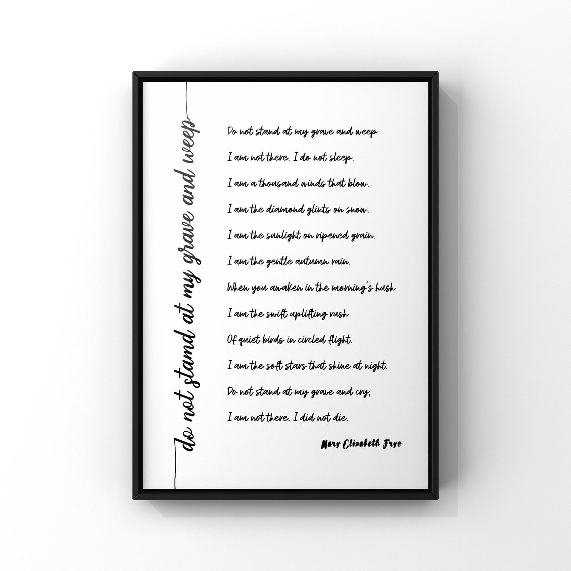 Do Not Stand at My Grave and Weep Poem by Mary Elizabeth Frye - Etsy UK