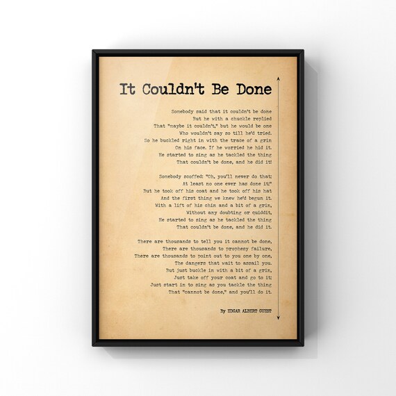 It Couldn't Be Done by Edgar Albert Guest Poetry Poster - Etsy UK
