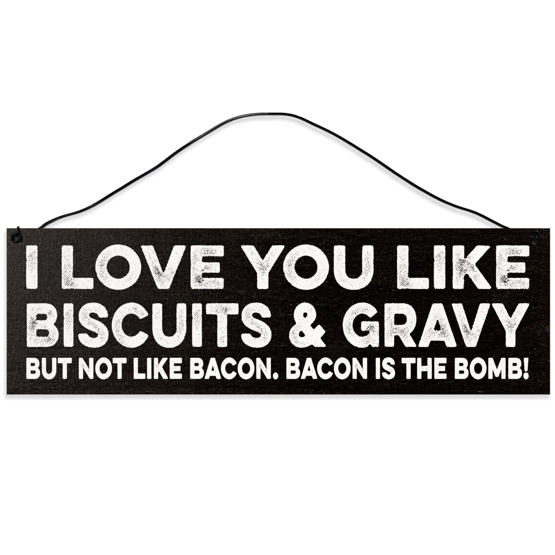 Biscuits and Gravy | Handmade | Wood Sign | Wire Hanger/stand | UV ...