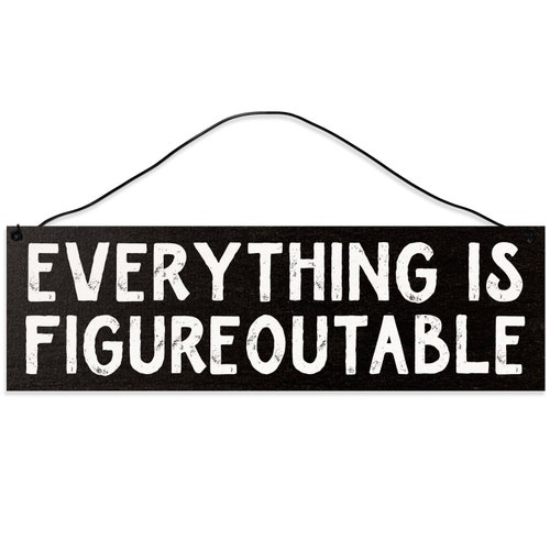Everything is Figureoutable Mini Sign Farmhouse Sign Funny - Etsy