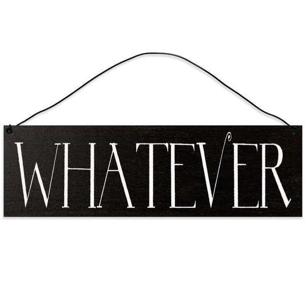 Whatever Sign - Etsy
