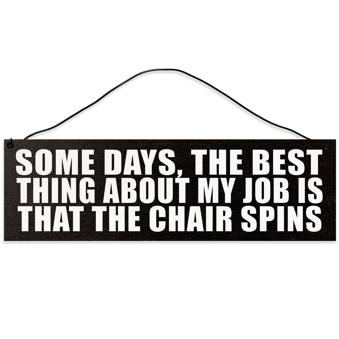 Humorous Office Chair Quote Sign: Funny Wooden Decor for Work Desk ...