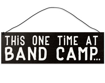 This One Time at Band Camp - Etsy