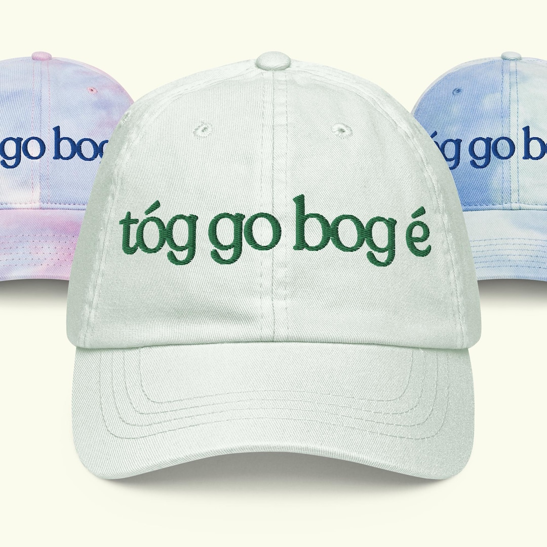 Tóg Go Bog É – Irish Language Cap - Kneecap Band Inspired Hat - St ...