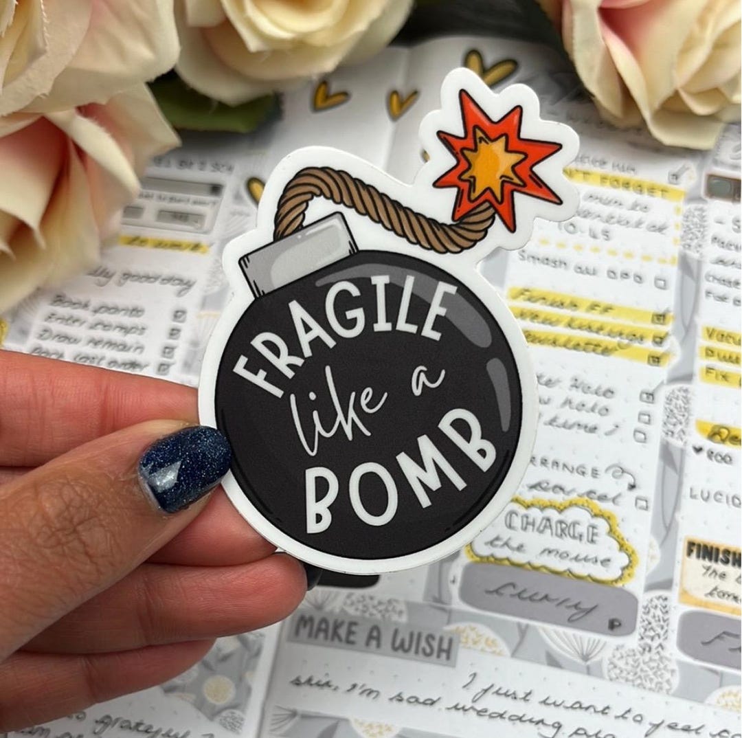 Fragile Like a Bomb - Vinyl Sticker - Feminist - Journal Planner Laptop ...