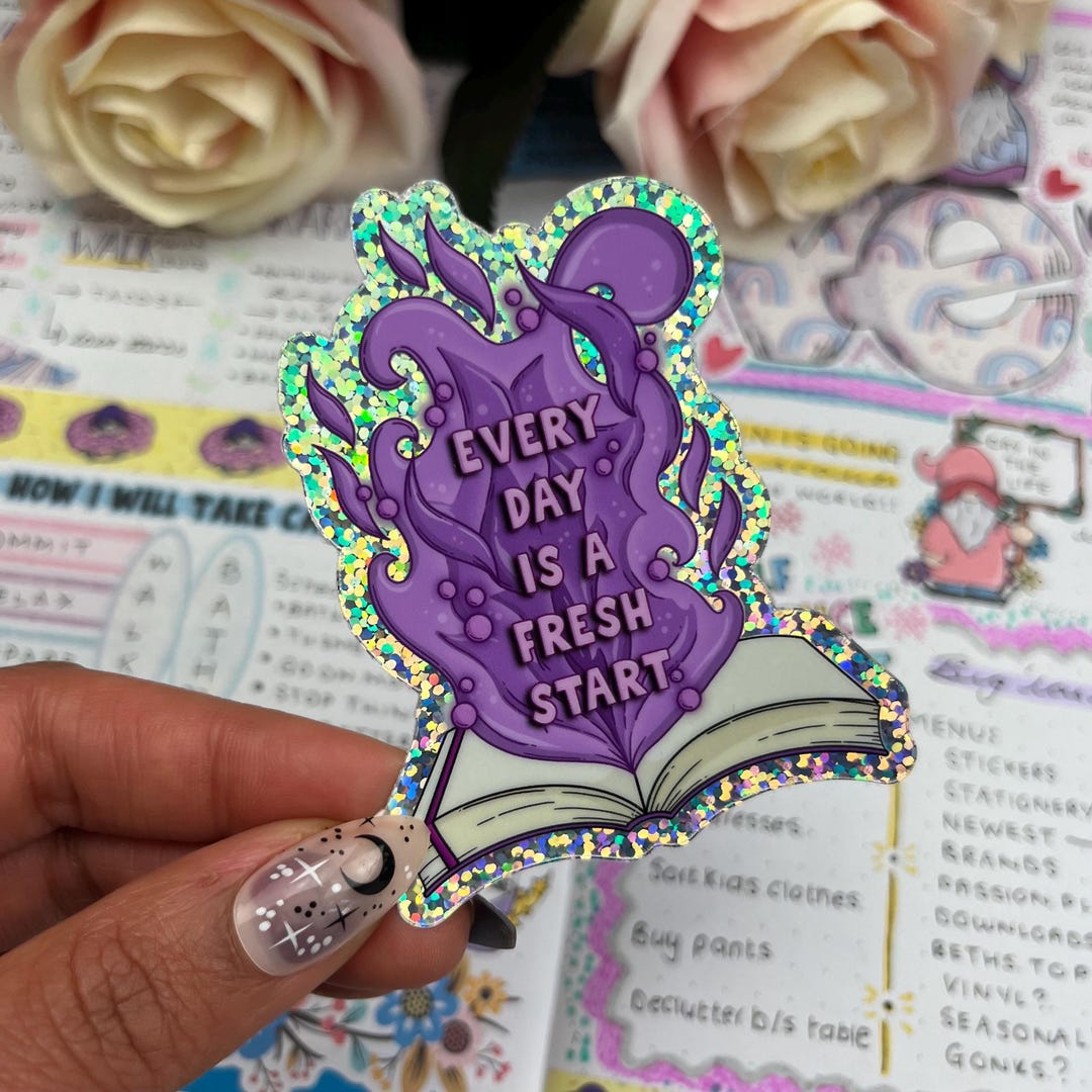 Motivational Glitter Vinyl Sticker- Every Day is a Fresh Start- Mental ...