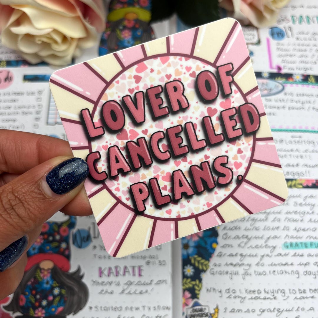 Lover of Cancelled Plans - Vinyl Sticker - Planner Diary - Journal ...