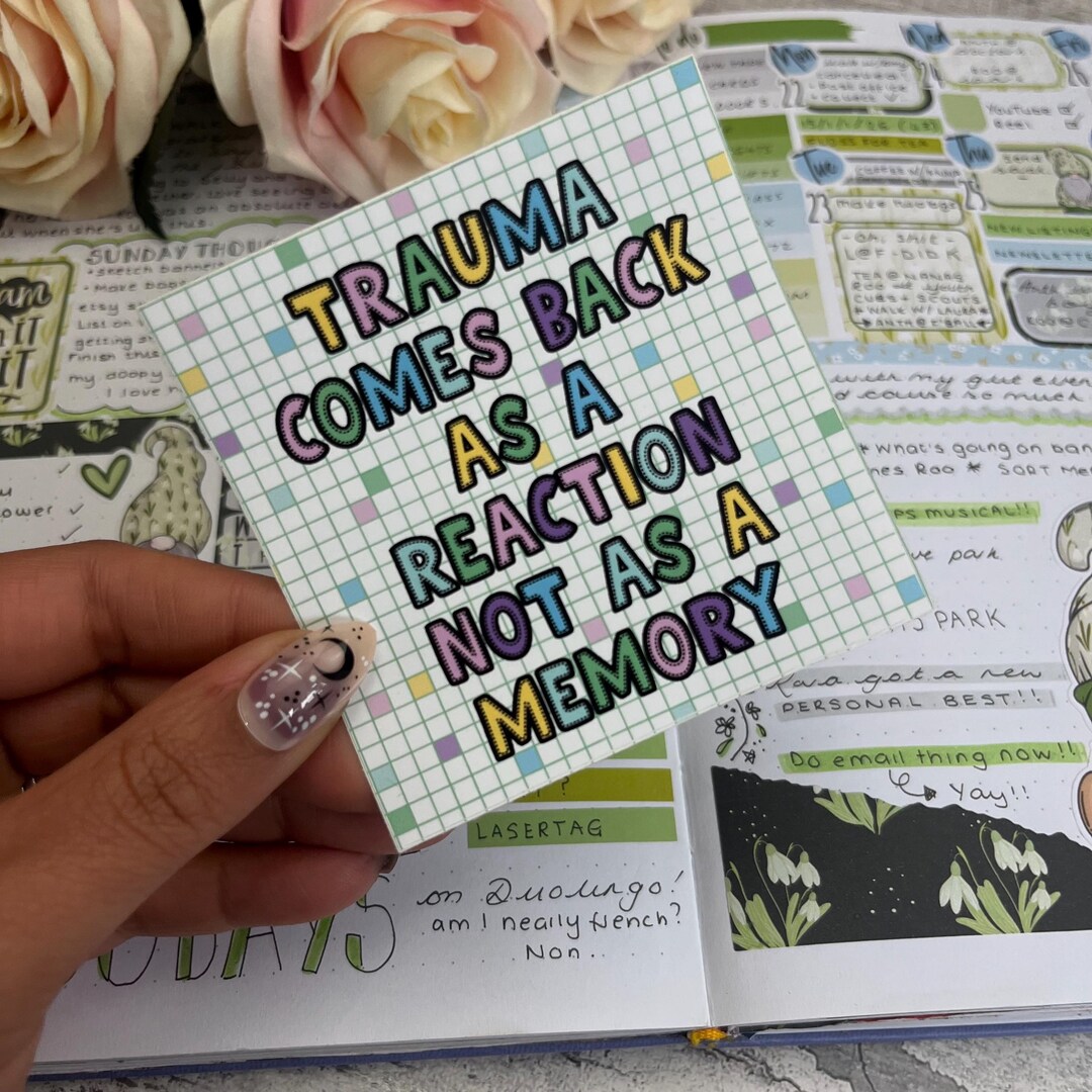 Trauma Quote - Mental Health Quote Reminder - Vinyl Sticker - Laptop ...