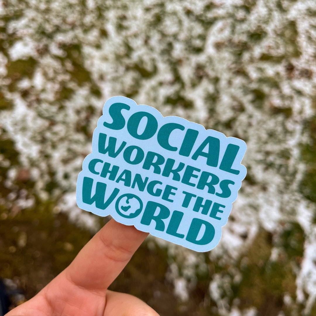 Social Workers Change the World Sticker | Waterproof Vinyl Sticker - Etsy