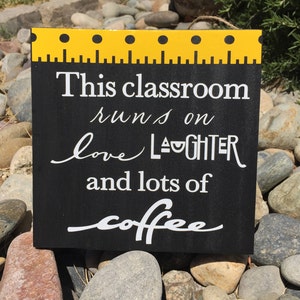 Teacher Sign- This Classroom Runs On...coffee - Etsy