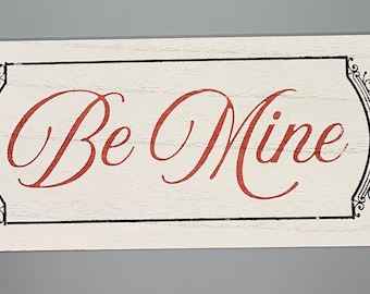 Clearance be Mine Valentines Sign - Etsy