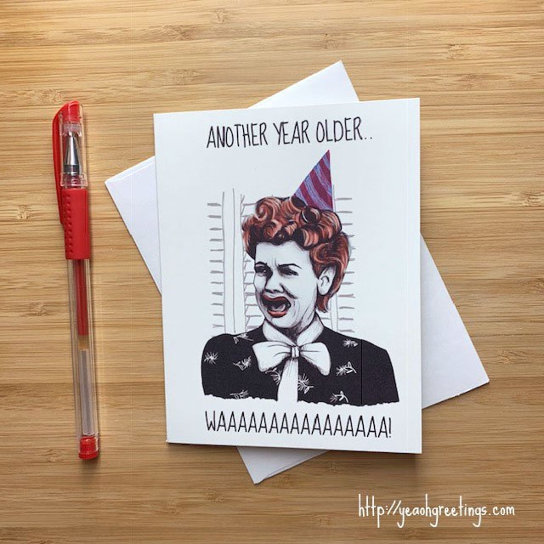 Funny Lucy 'waaaaaaaaaa' Birthday Card, Funny Happy Birthday Card ...
