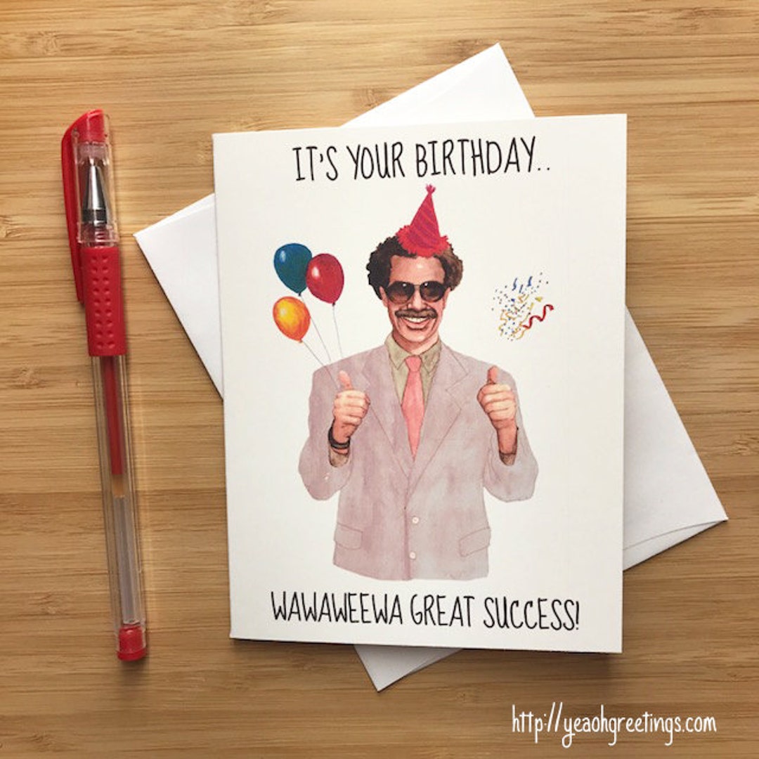 Funny 'wawaweewa Great Success!' Birthday Card, Sacha Baron Cohen ...