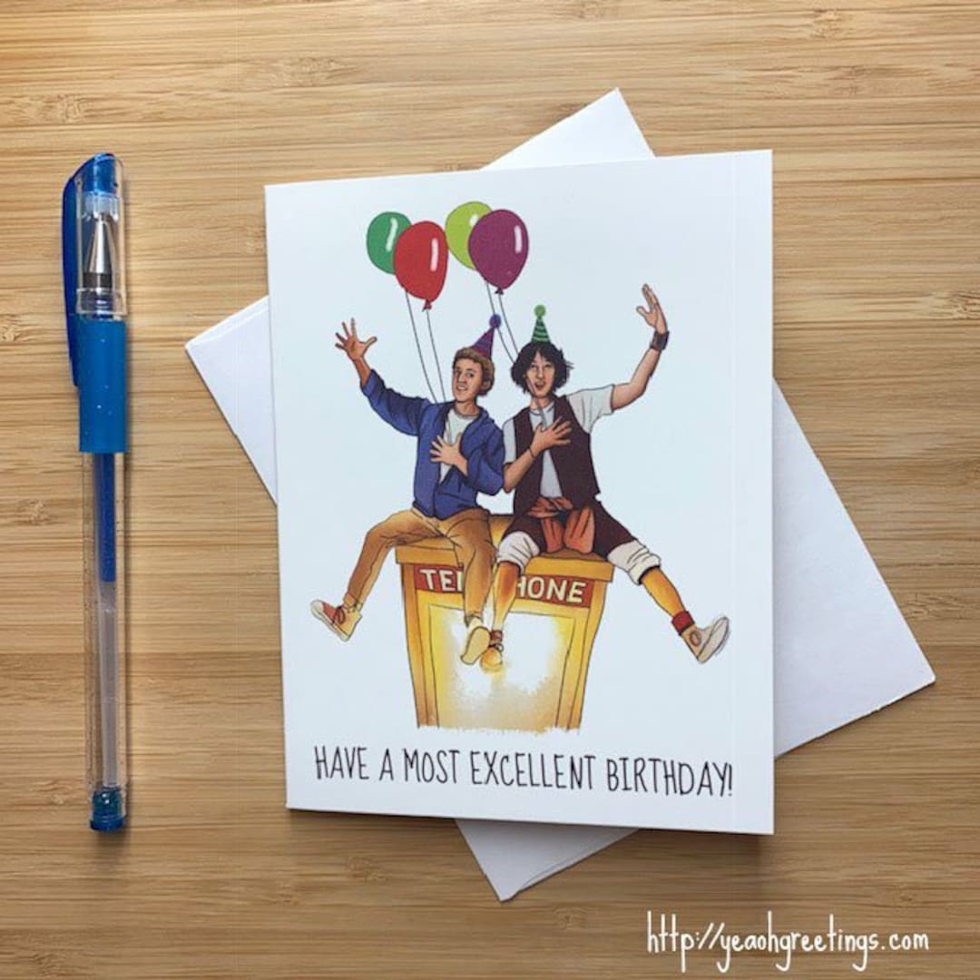Funny 'have a Most Excellent Birthday' Card, 1980s Movies, Pop Culture ...
