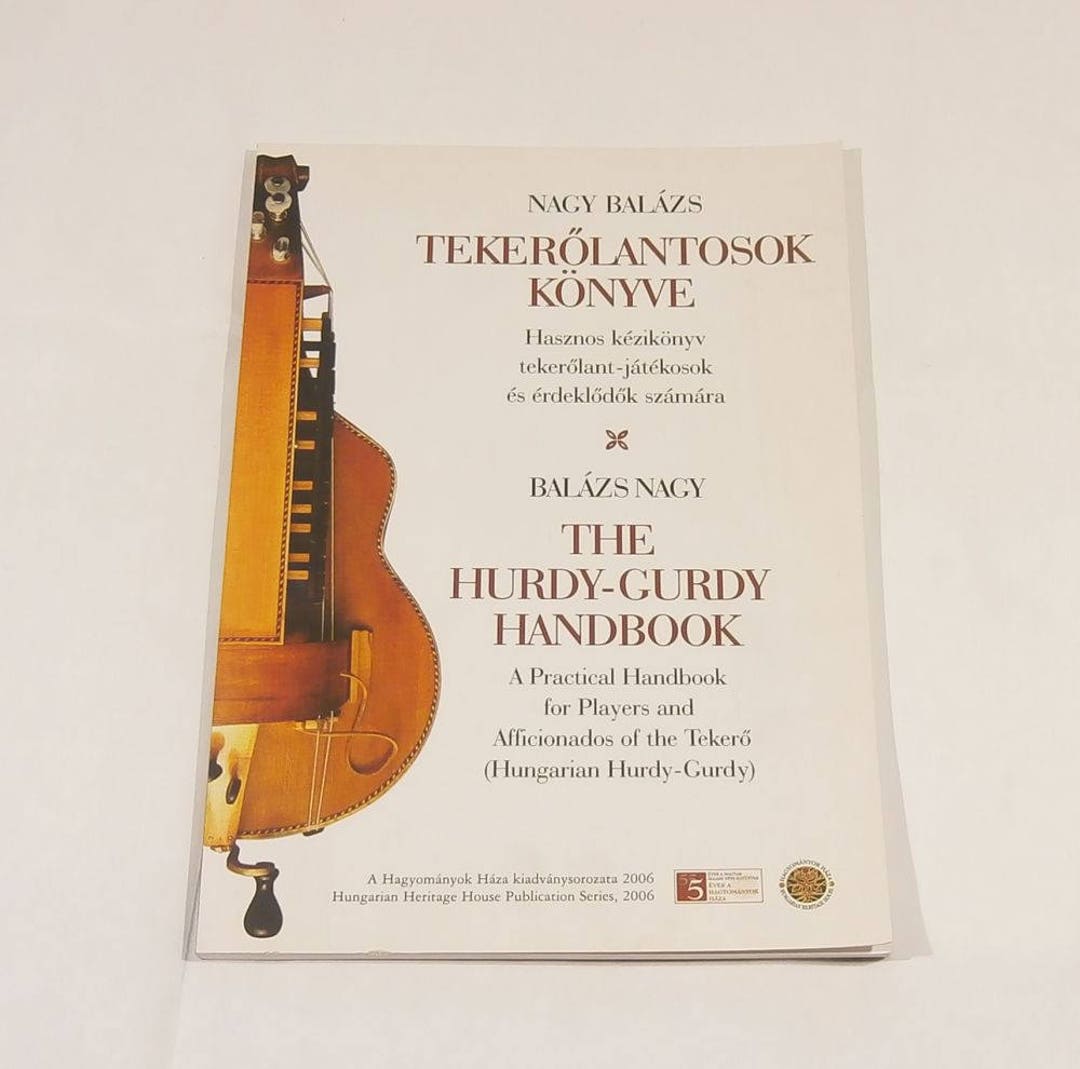 The Hurdy-gurdy Handbook - for Players and Aficionados of Tekero ...