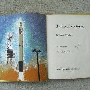 Vintage 60s Astronaut Book "i Want to Be a Space Pilot" School Library ...