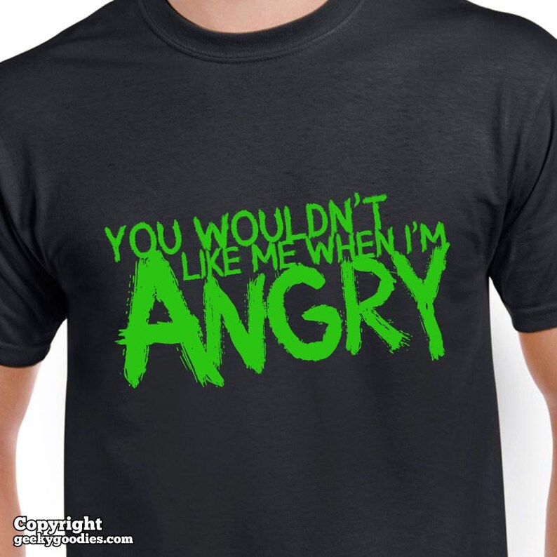 You Wouldn't Like Me When I'm Angry Men's/unisex T-shirt Incredible ...