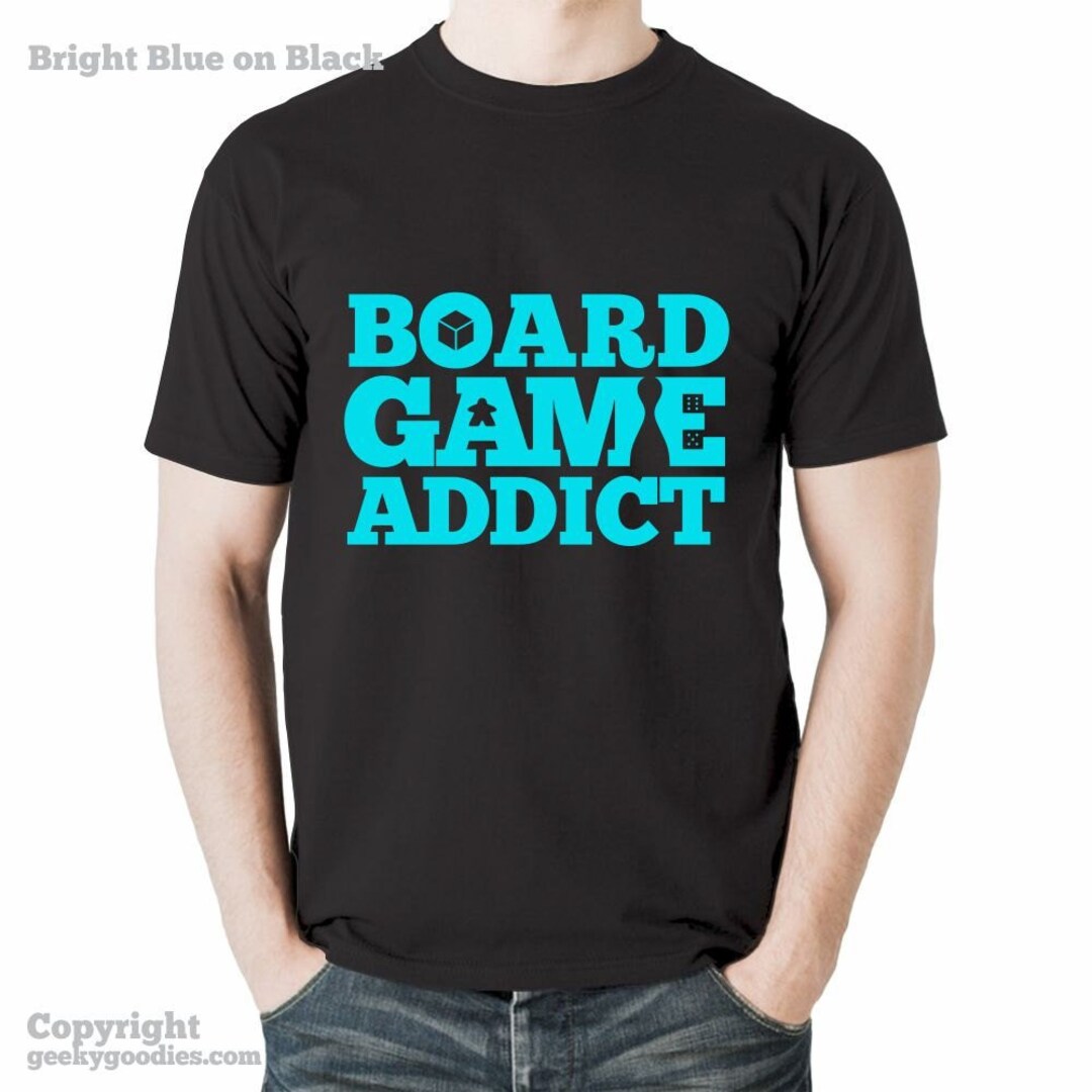 Board Game Addict Men's/unisex T-shirt Black T-shirts for Board Game ...