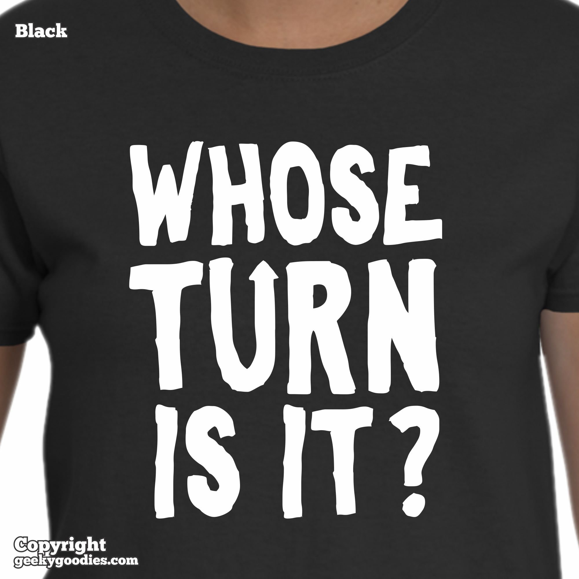 Whose Turn is It? Ladies T-shirts | Shirts Women Womens Tees Game Night ...